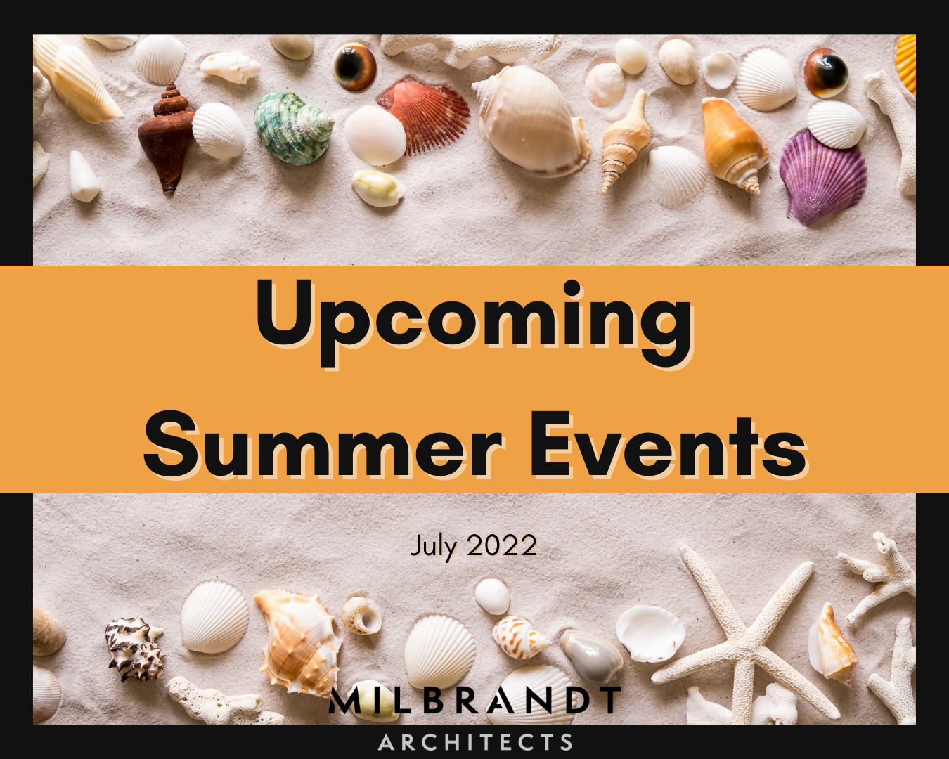Summer Events 2022 - Milbrandt Architects Milbrandt Architects